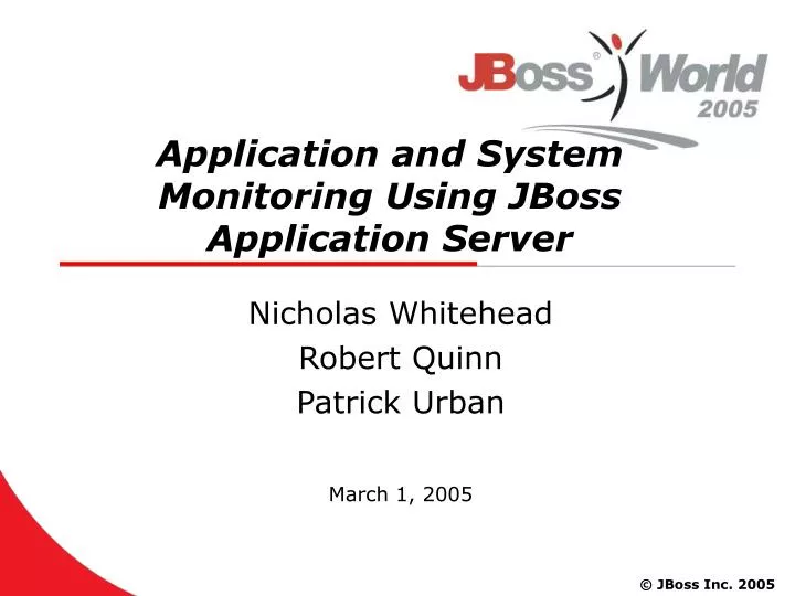 PPT - Application and System Monitoring Using JBoss Application Server PowerPoint Presentation ...