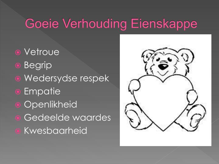 PPT - VERHOUDINGS EN VRIENDSKAPPE PowerPoint Presentation - ID:5113135