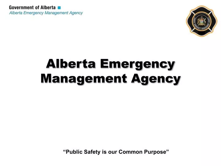 PPT - Alberta Emergency Management Agency PowerPoint Presentation, free ...