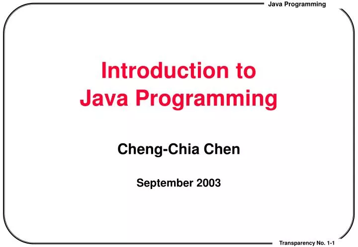 PPT - Introduction to Java Programming PowerPoint Presentation, free download - ID:5114309