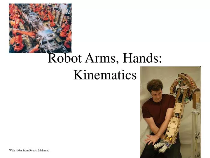 PPT - Robot Arms, Hands: Kinematics PowerPoint Presentation, free ...
