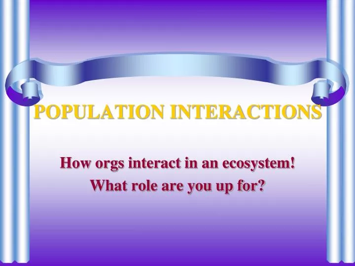PPT - POPULATION INTERACTIONS PowerPoint Presentation, free download - ID:5116785