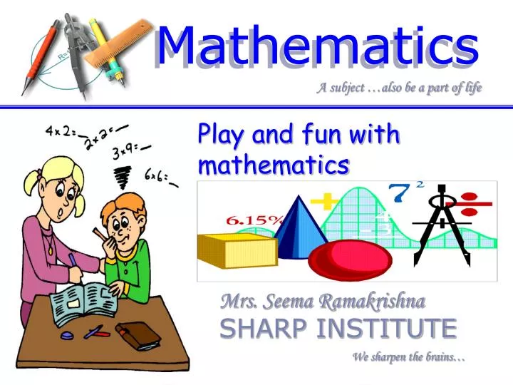 PPT - Play and fun with mathematics PowerPoint Presentation, free ...