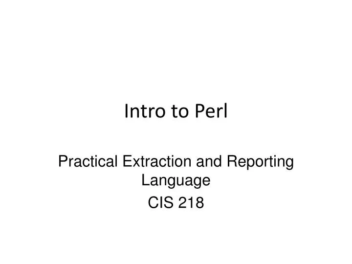 PPT - Intro to Perl PowerPoint Presentation, free download - ID:5117768
