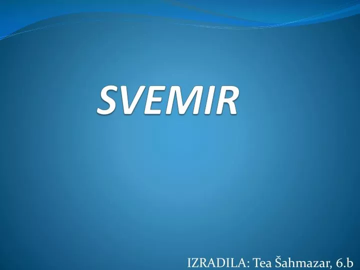 PPT - SVEMIR PowerPoint Presentation, free download - ID:5118139