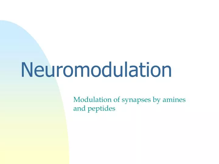 PPT - Neuromodulation PowerPoint Presentation, free download - ID:5118294