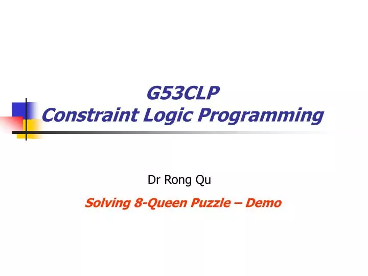 Ppt G53clp Constraint Logic Programming Powerpoint Presentation Free Download Id 5119070