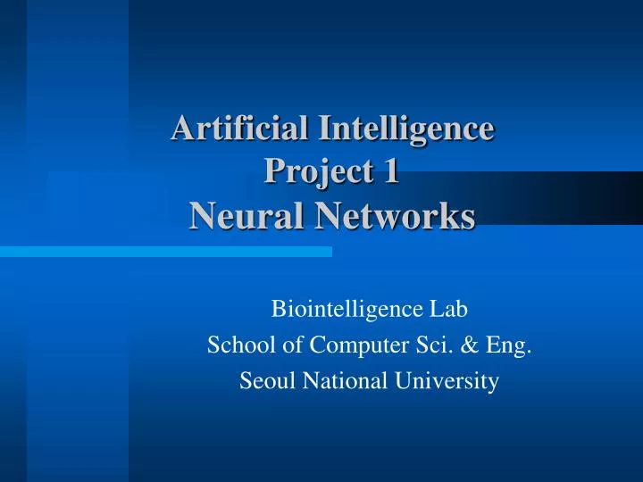 PPT - Artificial Intelligence Project 1 Neural Networks PowerPoint ...