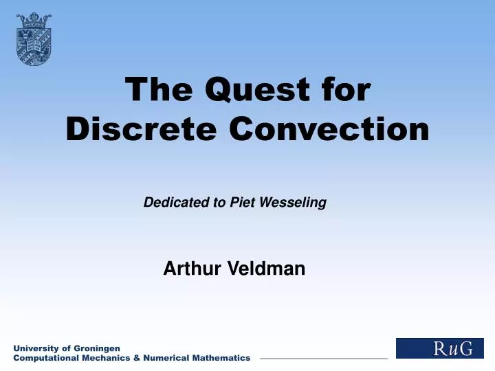 PPT - The Quest for Discrete Convection PowerPoint Presentation, free ... PPT - The Quest for Discrete Convection PowerPoint Presentation, free ...