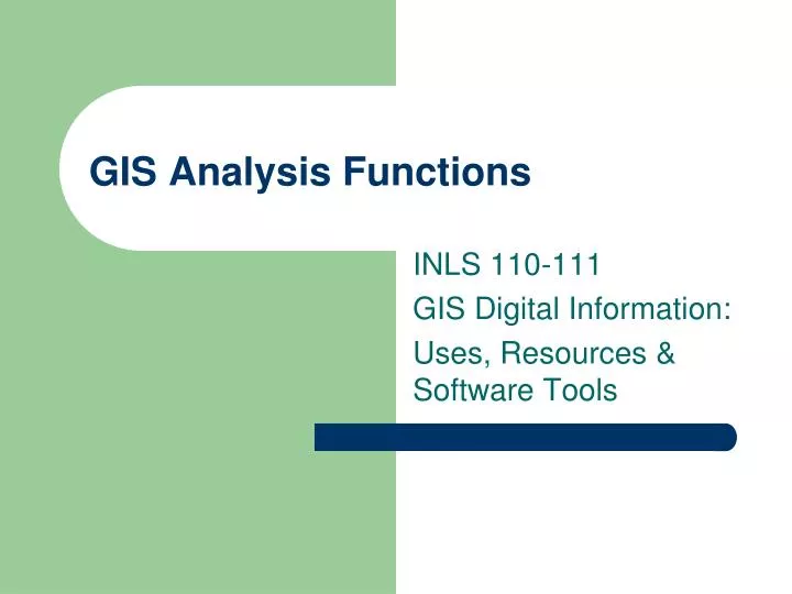 PPT - GIS Analysis Functions PowerPoint Presentation, free download ...