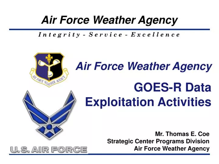 PPT - Air Force Weather Agency GOES-R Data Exploitation Activities ...