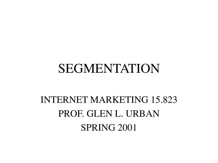 PPT - SEGMENTATION PowerPoint Presentation, free download - ID:5121335