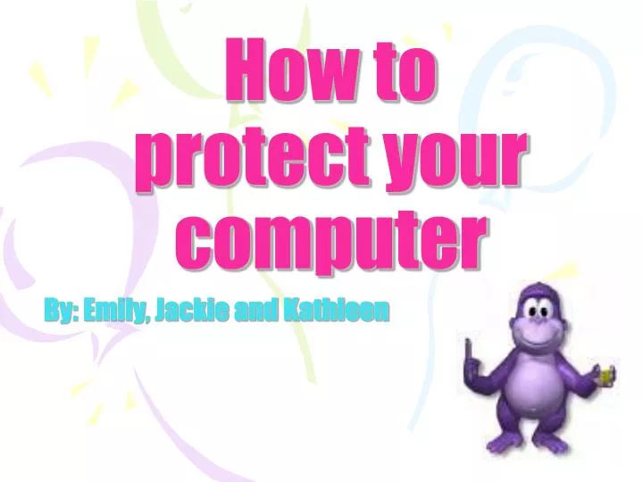 PPT - How to protect your computer PowerPoint Presentation, free ...