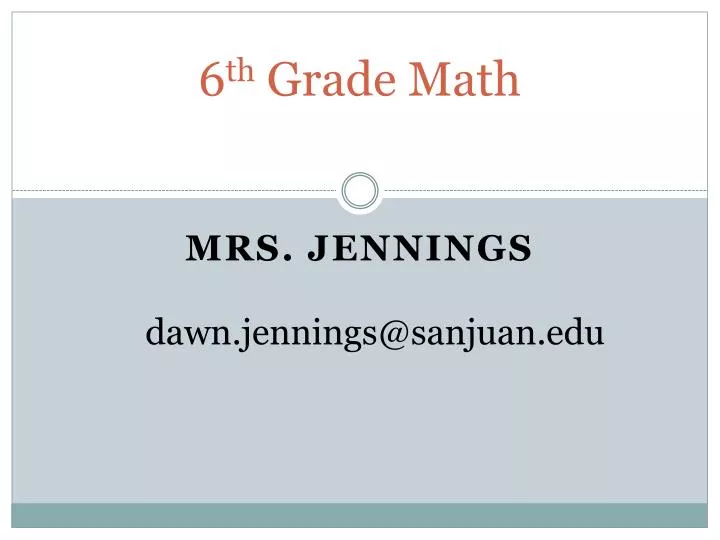 PPT - 6 th Grade Math PowerPoint Presentation, free download - ID:5121844