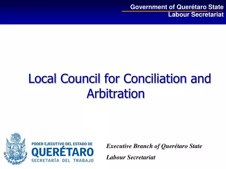 Ppt Local Council For Conciliation And Arbitration Powerpoint