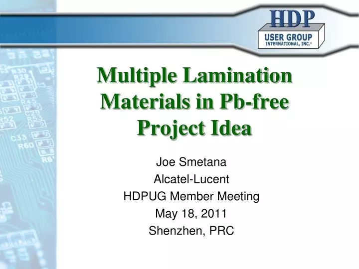 PPT - Multiple Lamination Materials in Pb-free Project Idea PowerPoint ...