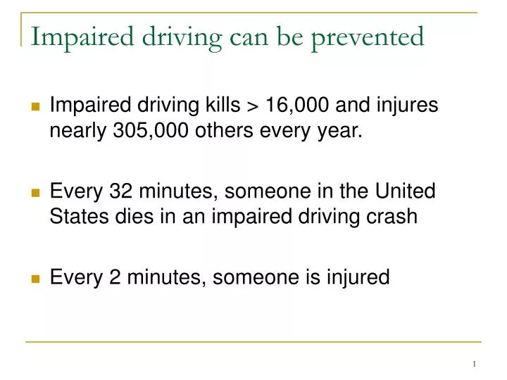 PPT - Impaired driving can be prevented PowerPoint Presentation, free ...