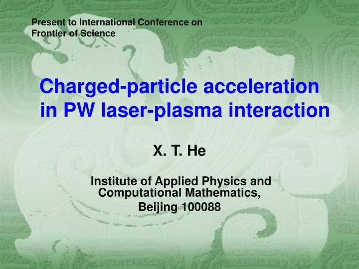 PPT - Charged-particle acceleration in PW laser-plasma interaction ...