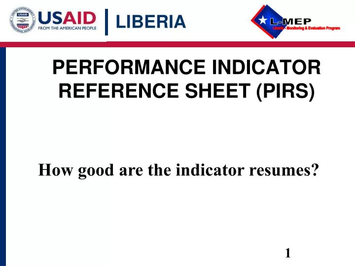 PPT - PERFORMANCE INDICATOR REFERENCE SHEET (PIRS) PowerPoint ...
