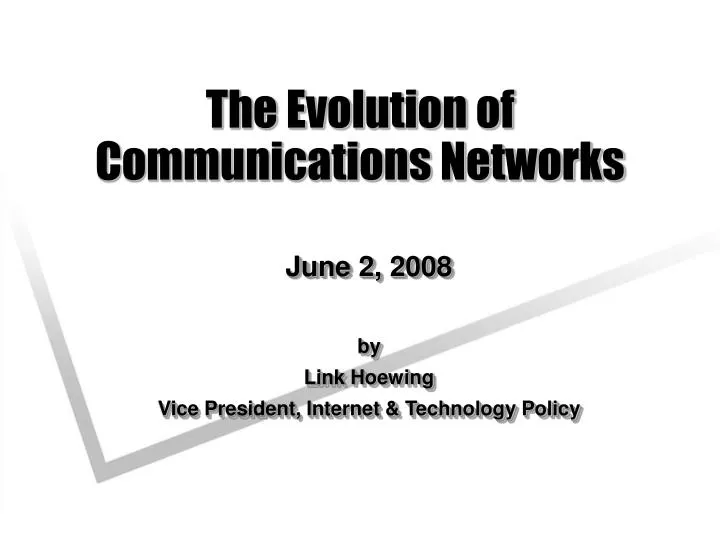 PPT - The Evolution of Communications Networks PowerPoint Presentation ...