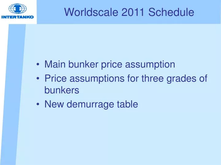 PPT - Worldscale 2011 Schedule PowerPoint Presentation, free download ...