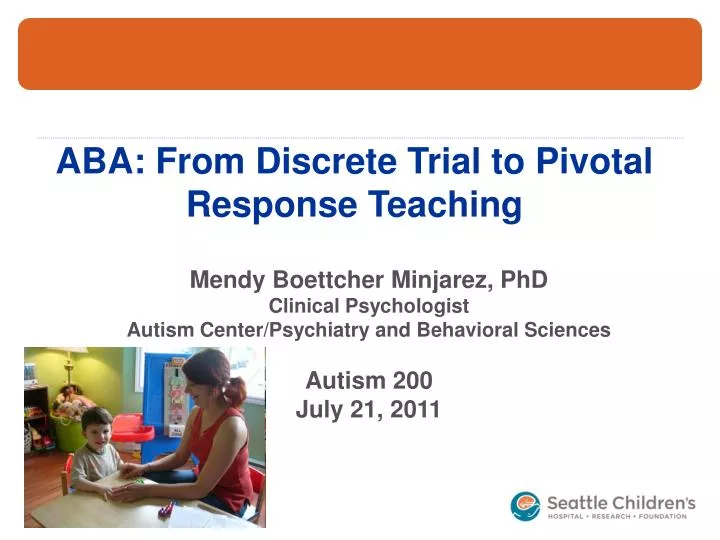 Ppt Aba From Discrete Trial To Pivotal Response Teaching Powerpoint