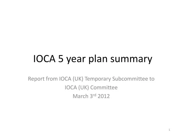 PPT - IOCA 5 year plan summary PowerPoint Presentation, free download ...