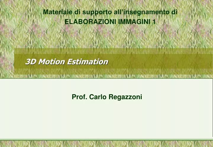 Ppt 3d Motion Estimation Powerpoint Presentation Free Download Id 5125824