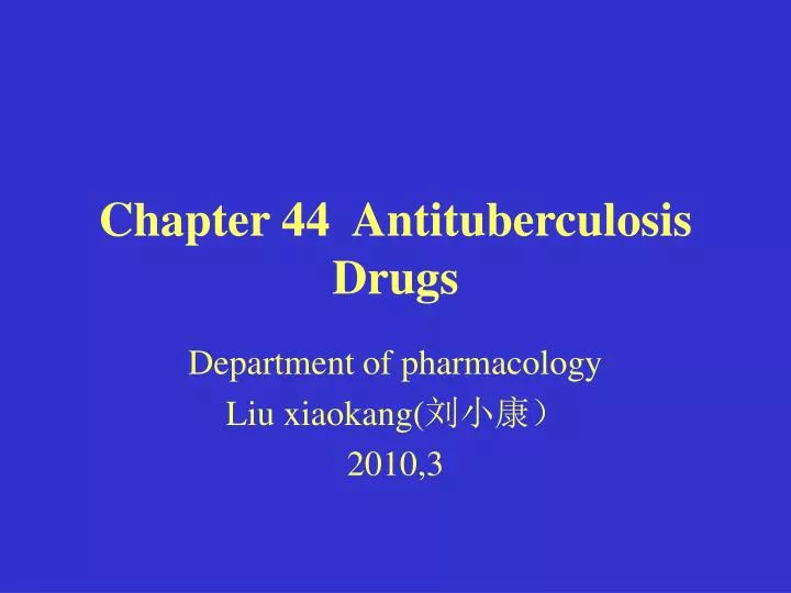 PPT - Chapter 44 Antituberculosis Drugs PowerPoint Presentation, free ...