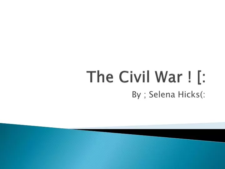 PPT - The Civil War ! [: PowerPoint Presentation, free download - ID ...