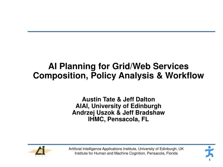 PPT - AI Planning for Grid/Web Services Composition, Policy Analysis ...