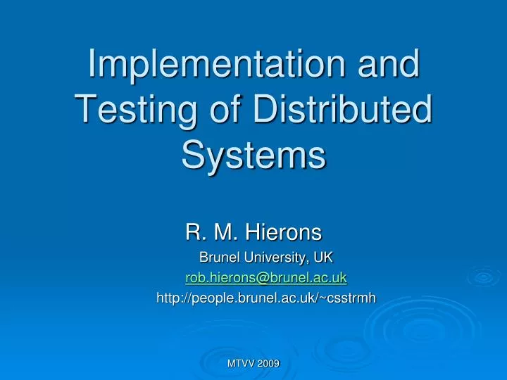 Ppt Implementation And Testing Of Distributed Systems Powerpoint Presentation Id5126867