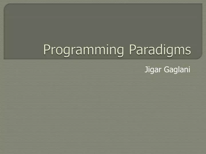 PPT - Programming Paradigms PowerPoint Presentation, free download - ID ... PPT - Programming Paradigms PowerPoint Presentation, free download - ID ...
