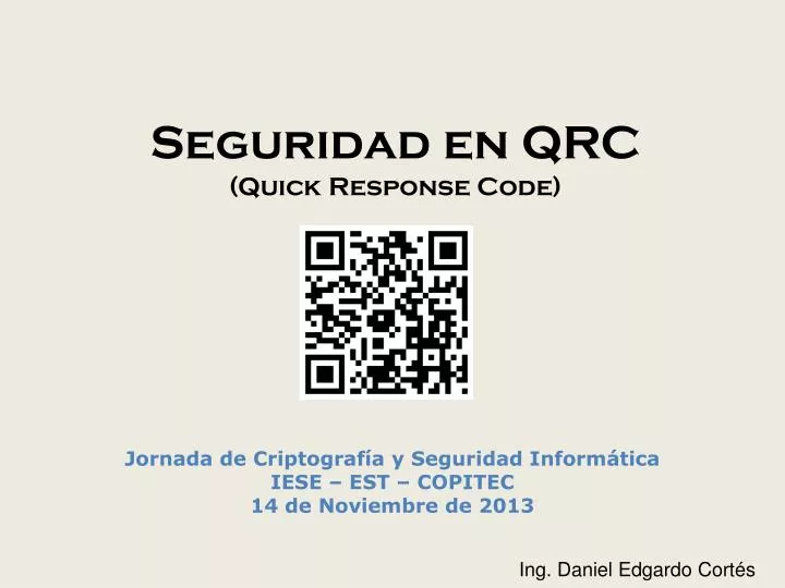 PPT - Seguridad en QRC (Quick Response Code) PowerPoint Presentation ...
