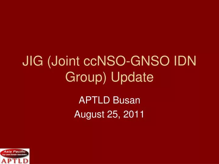 PPT - JIG (Joint ccNSO-GNSO IDN Group) Update PowerPoint Presentation ...