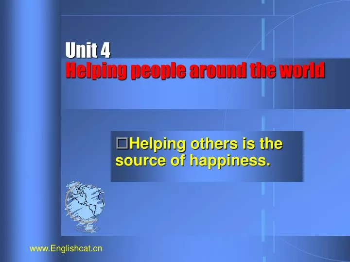 PPT - Unit 4 Helping people around the world PowerPoint Presentation ...