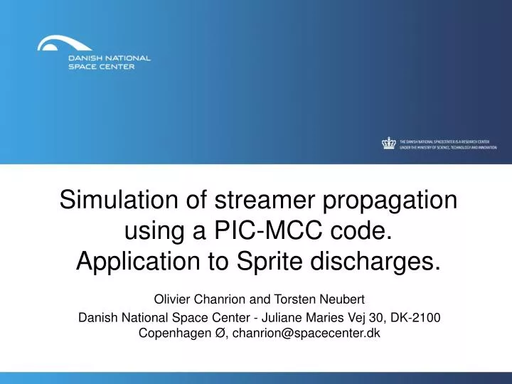 PPT - Simulation of streamer propagation using a PIC-MCC code ...