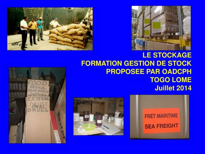 PPT - LE STOCKAGE FORMATION GESTION DE STOCK PROPOSEE PAR OADCPH TOGO ...