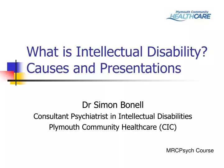 PPT - What is Intellectual Disability? Causes and Presentations ... PPT - What is Intellectual Disability? Causes and Presentations ...