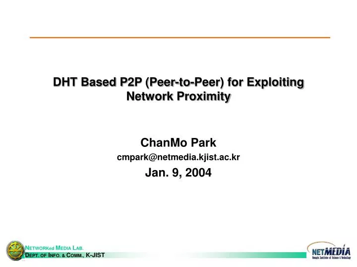 PPT - DHT Based P2P (Peer-to-Peer) for Exploiting Network Proximity PowerPoint Presentation - ID ...