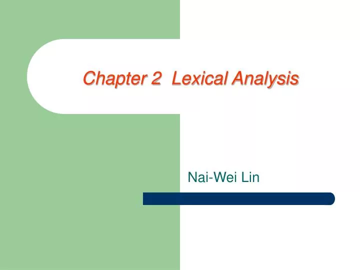 PPT - Chapter 2 Lexical Analysis PowerPoint Presentation, free download - ID:5130073