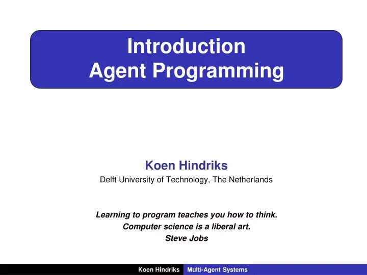 PPT - Introduction Agent Programming PowerPoint Presentation, free ...