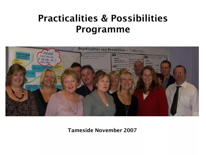 PPT - Practicalities & Possibilities Programme PowerPoint Presentation ...