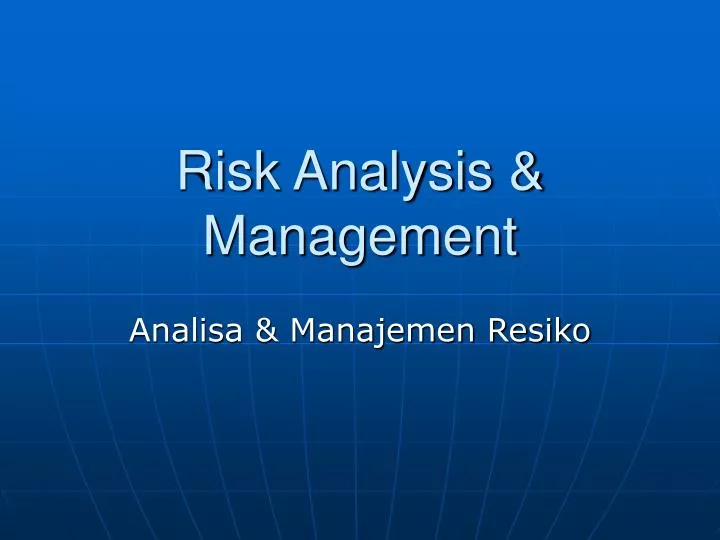PPT - Risk Analysis & Management PowerPoint Presentation, free download ...