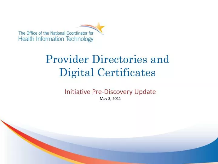 PPT - Provider Directories and Digital Certificates PowerPoint ...