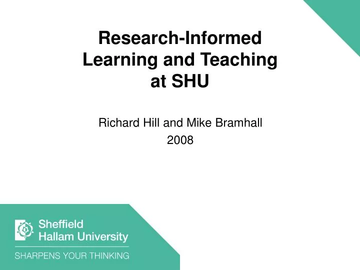 PPT - Research-Informed Learning and Teaching at SHU PowerPoint ...