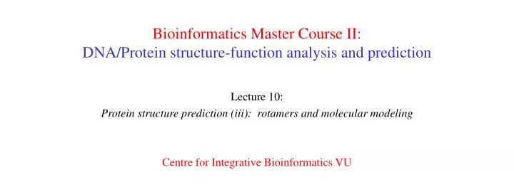 Ppt Bioinformatics Master Course Ii Dnaprotein Structure Function