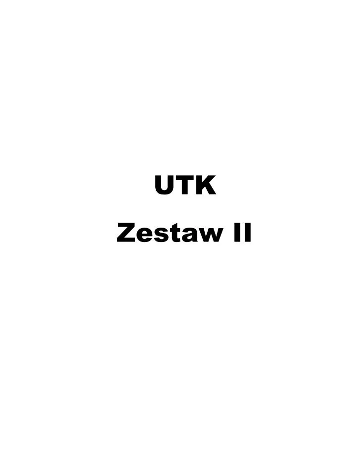 PPT - UTK Zestaw II PowerPoint Presentation, free download - ID:5135922