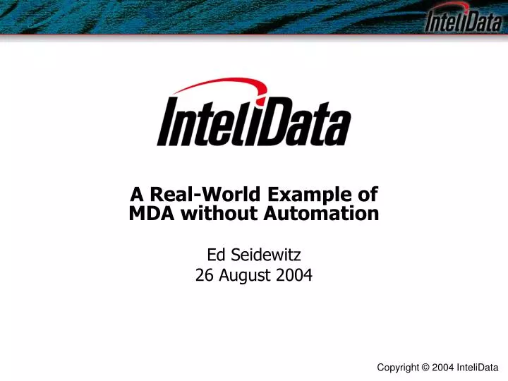 PPT - A Real-World Example of MDA without Automation PowerPoint ...