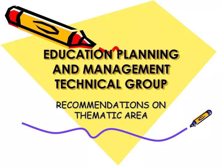 PPT - EDUCATION PLANNING AND MANAGEMENT TECHNICAL GROUP PowerPoint ...